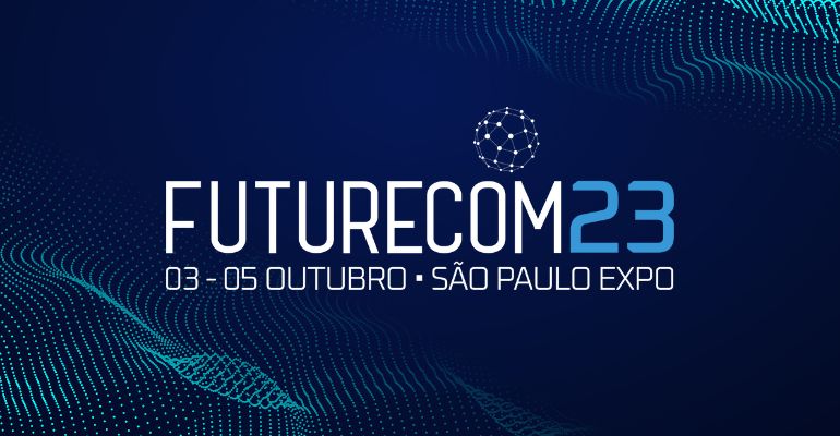 Futurecom 2023: conectividade, inteligência artificial e universo TIC