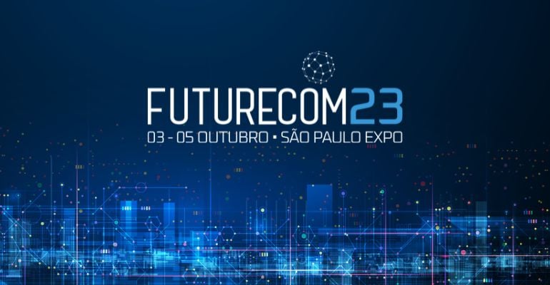 Futurecom 2023: O que fazer no primeiro dia?