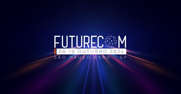 Futurecom 2024: O que fazer no primeiro dia?